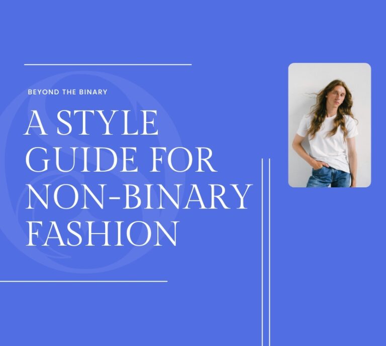 Beyond the Binary: A Style Guide for Non-Binary Fashion ...